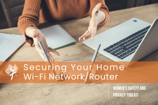Securing Your Home Wi-Fi Network - TechSafety